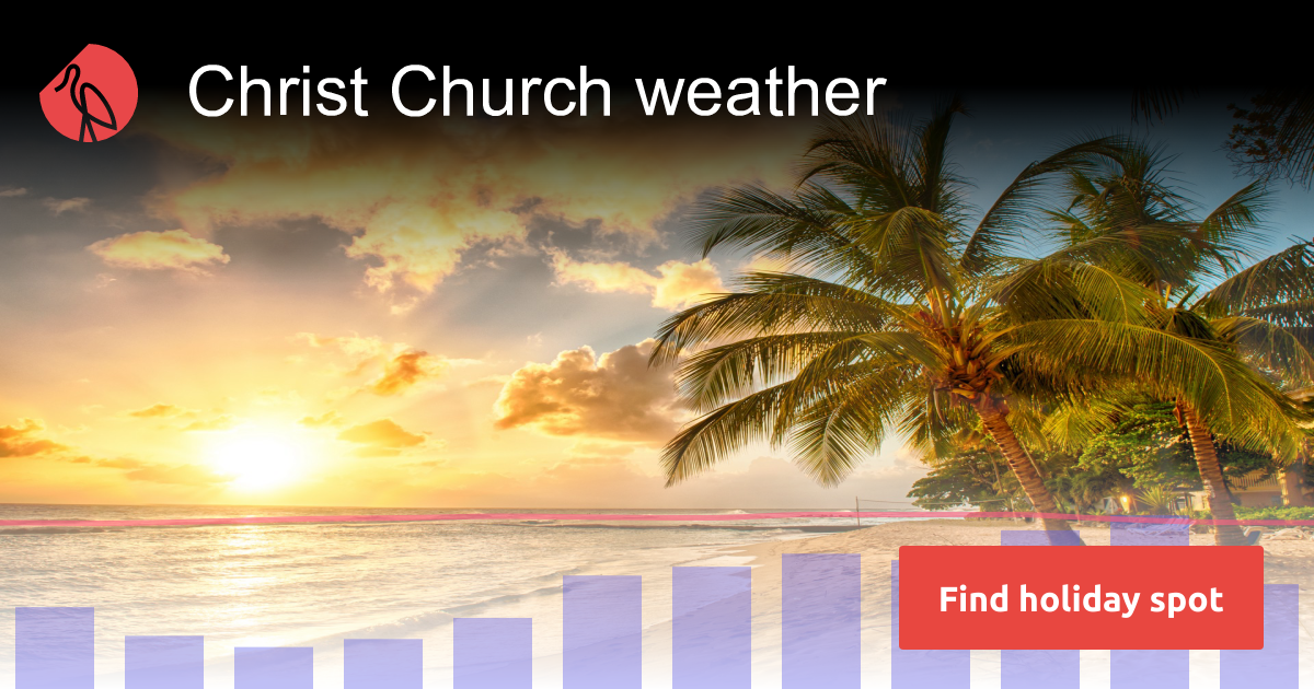Christ Church weather and climate | Sunheron